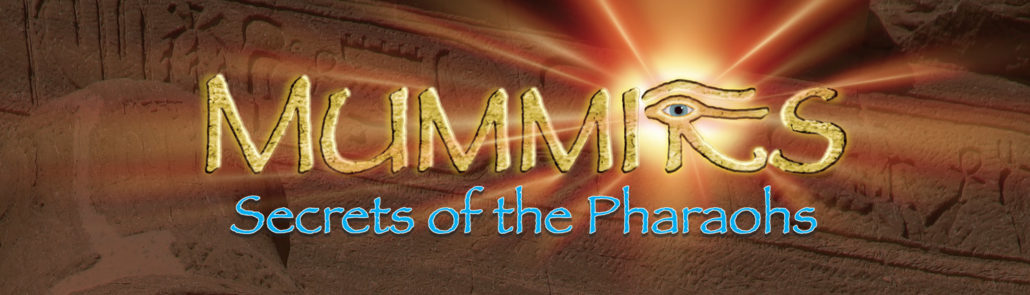 Mummies: Secrets of the Pharaohs - IMAX Victoria
