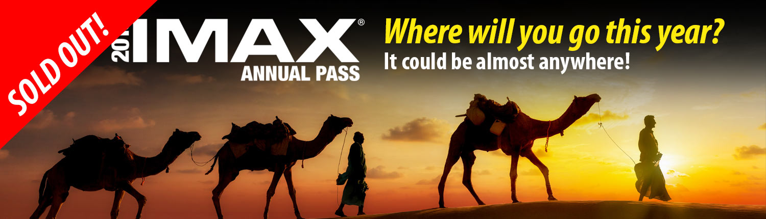 IMAX Movie | IMAX Victoria | Royal BC Museum, Victoria, BC