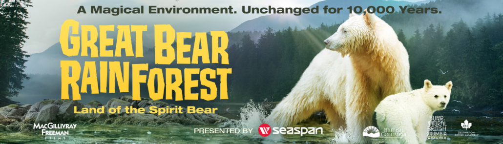 Great Bear Rainforest - IMAX Victoria