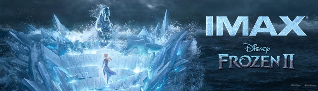 Frozen 2 - IMAX Victoria